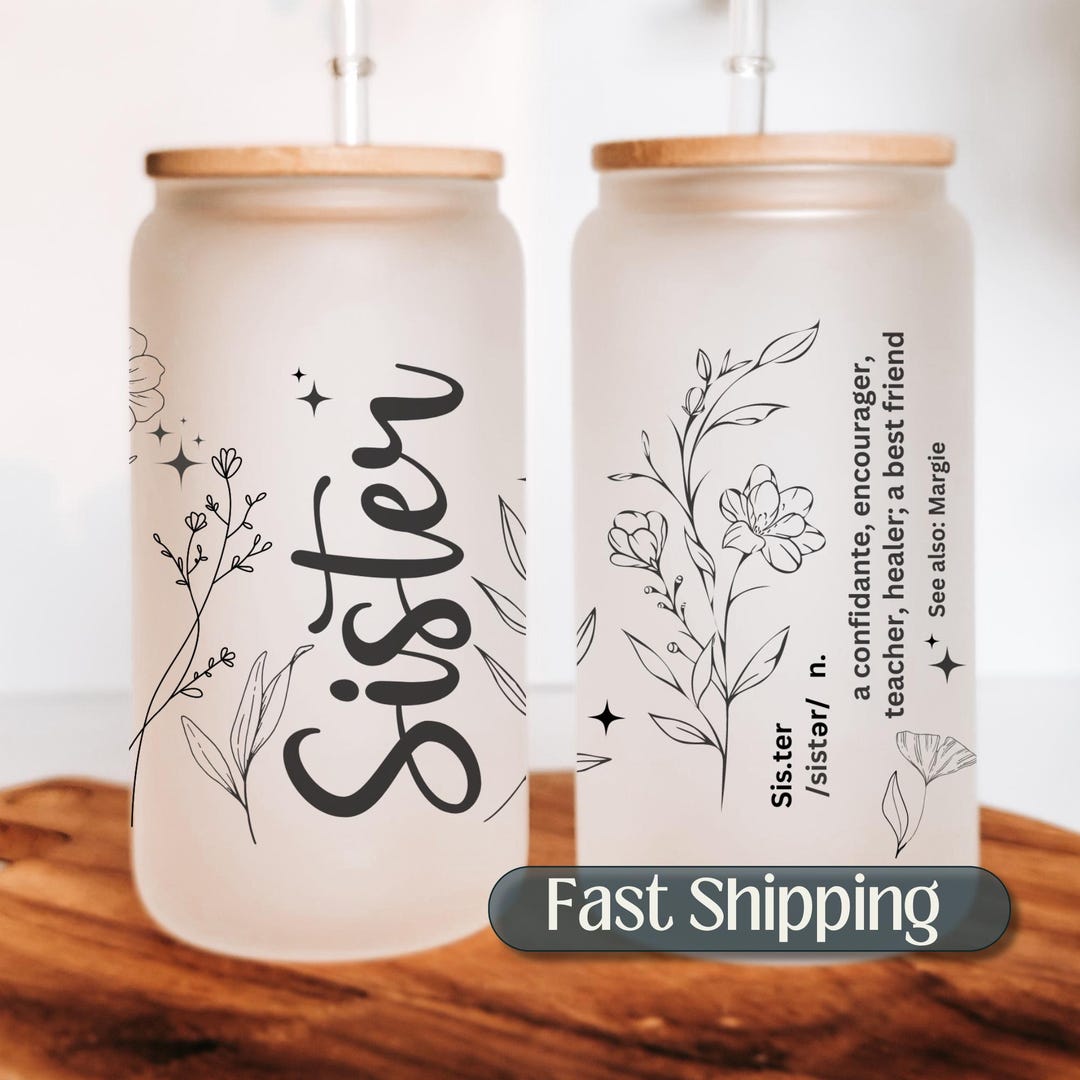 Sister Glass Cup, Personalized Sister Iced Coffee Cup, Custom Sister ...