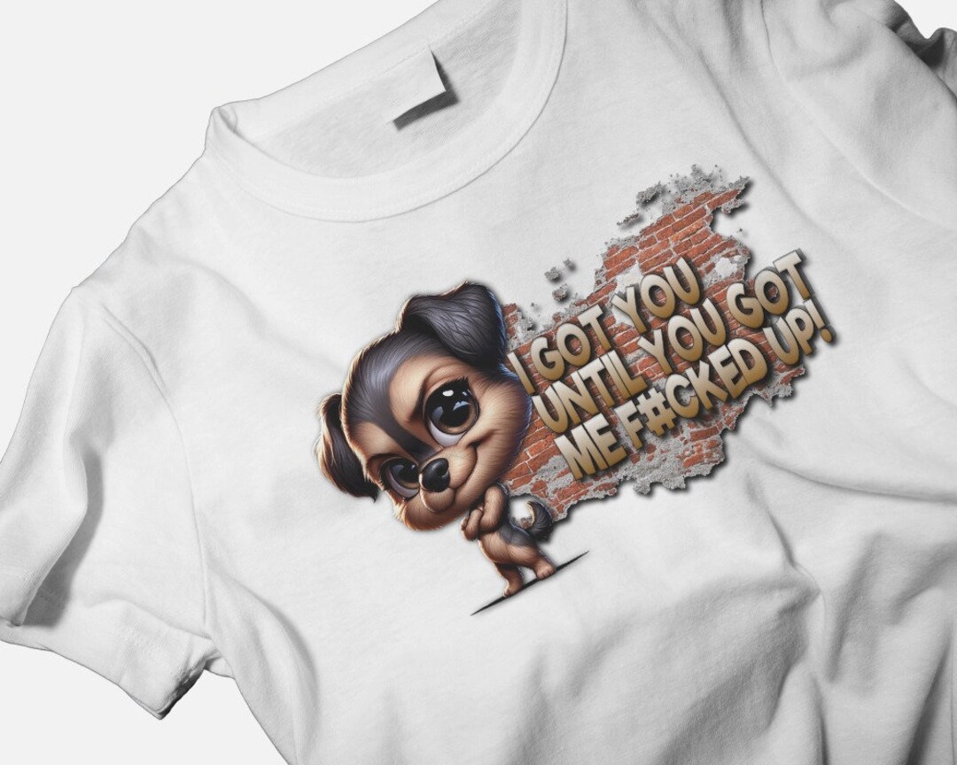 I Got You Until You Got Me Meme Shirt - Etsy
