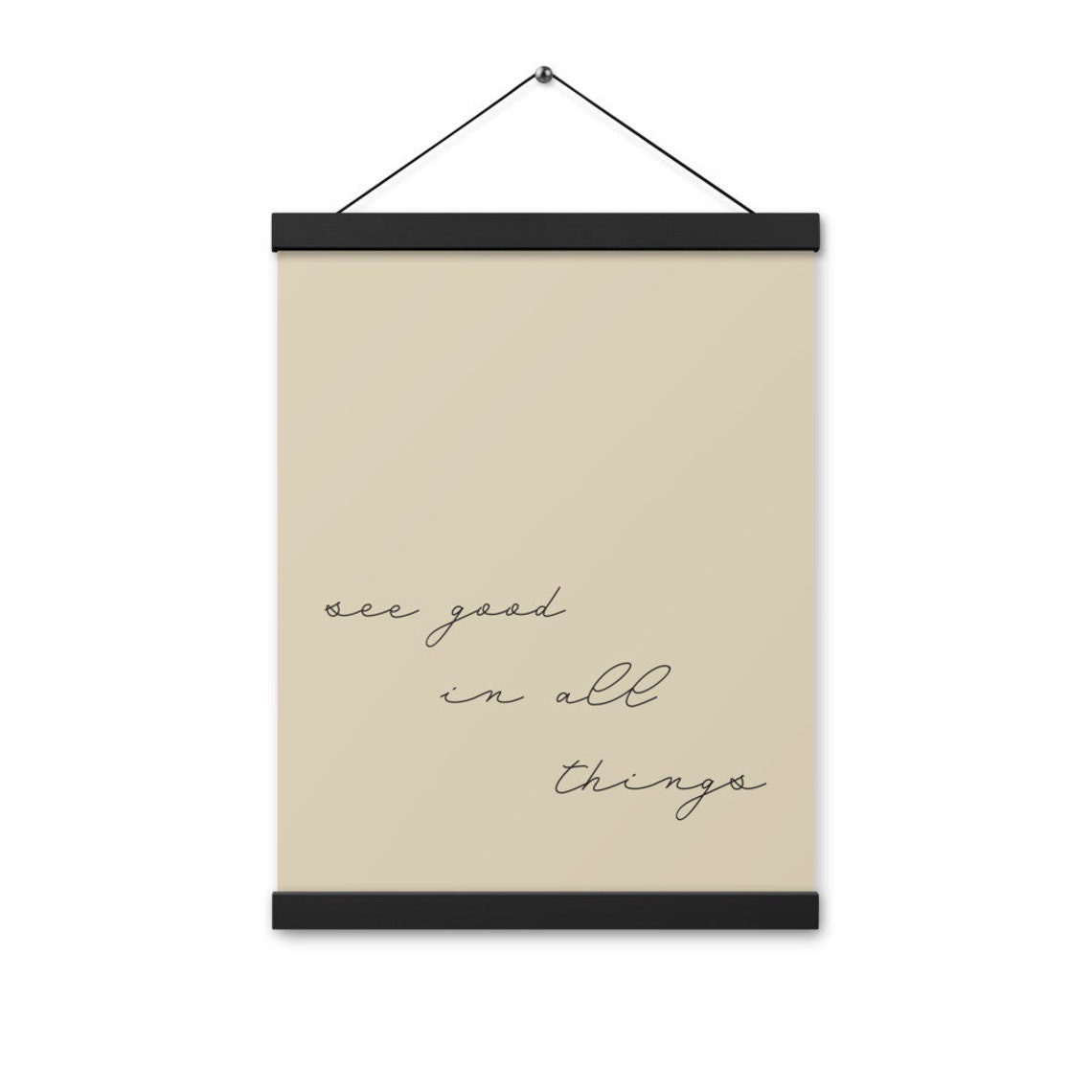 See Good in All Things Sign, Matte Poster With Wooden Hanger, Quote ...
