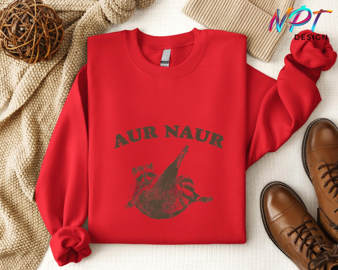 Aur Naur Sweatshirt, Funny Trash Panda Meme Tee, Vintage 90s Retro ...