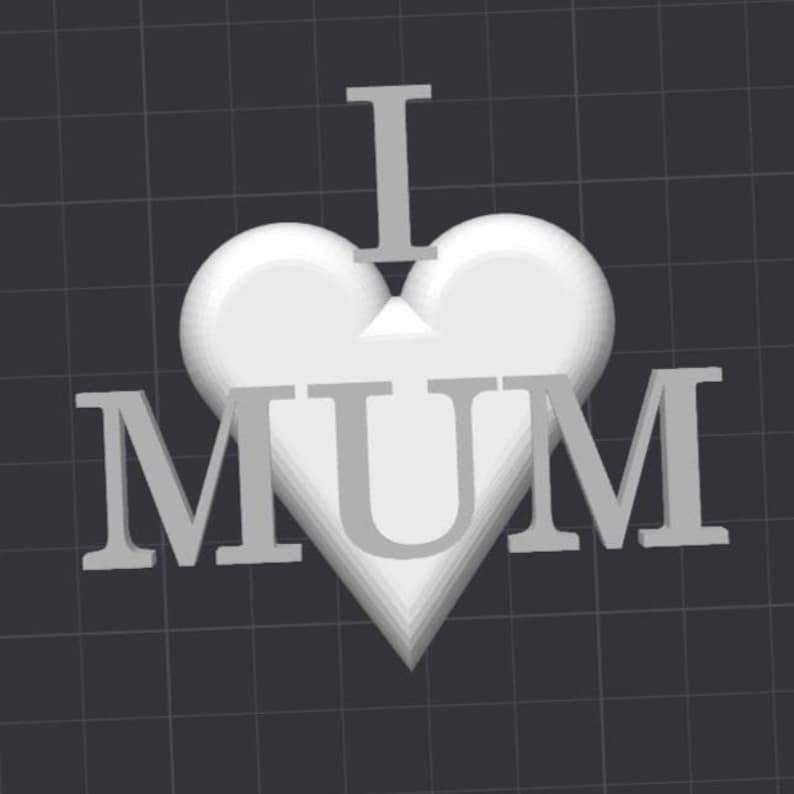 I Love Mum Mothers Day STL 3D Printer File - Etsy Australia
