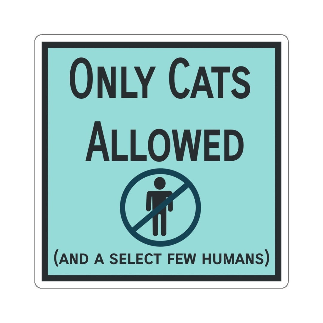 Only Cats Allowed Sticker - Etsy