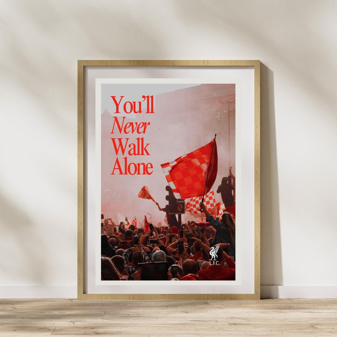 Liverpool You'll Never Walk Alone Poster | Football Soccer Art | LFC ...