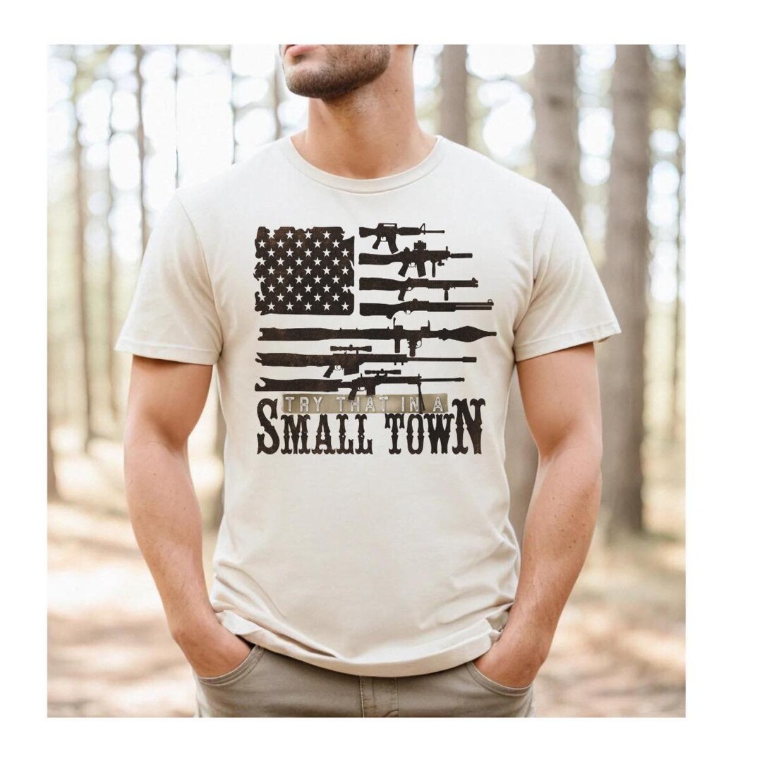 Try That in a Small Town - Etsy