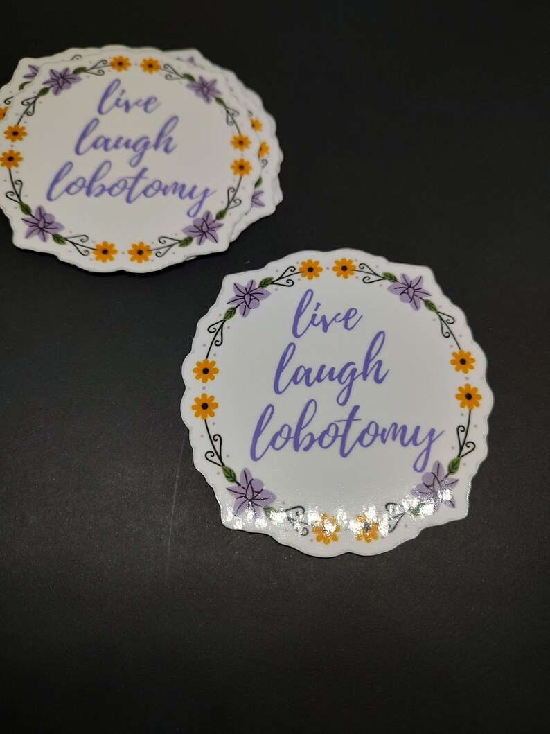 Live Laugh Lobotomy Sticker - Etsy