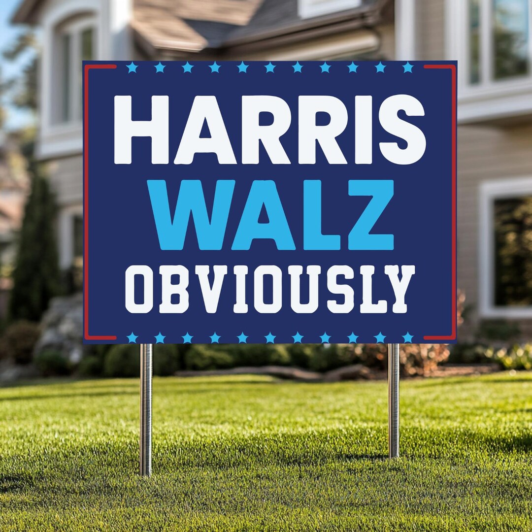 Harris Walz Obviously Yard Sign Kamala Harris Garden Sign Madam ...