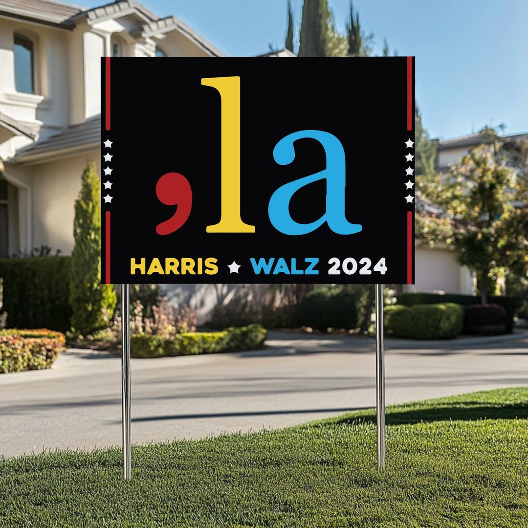 Comma La Yard Sign Harris Walz 2024 Madam President Lawn Sign Harris ...