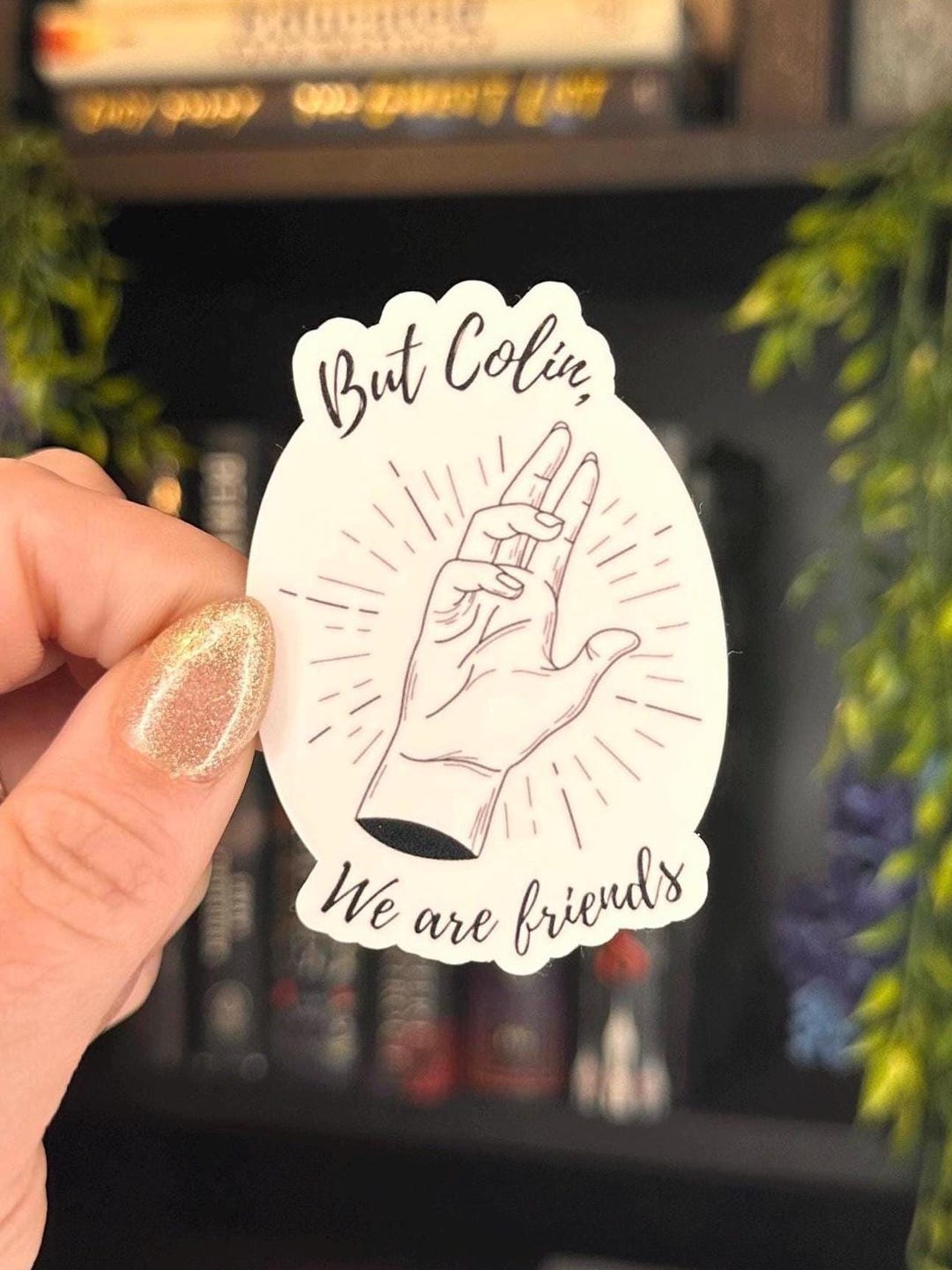 Bridgerton Sticker: "but…colin, We Are Friends" - Season 3 - Etsy