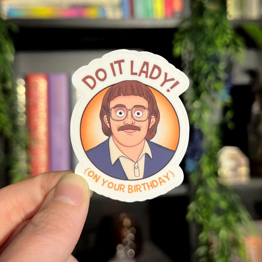 Chit “do It Lady!” Birthday Sticker | Viral Tiktok Quote | Funny Sassy ...