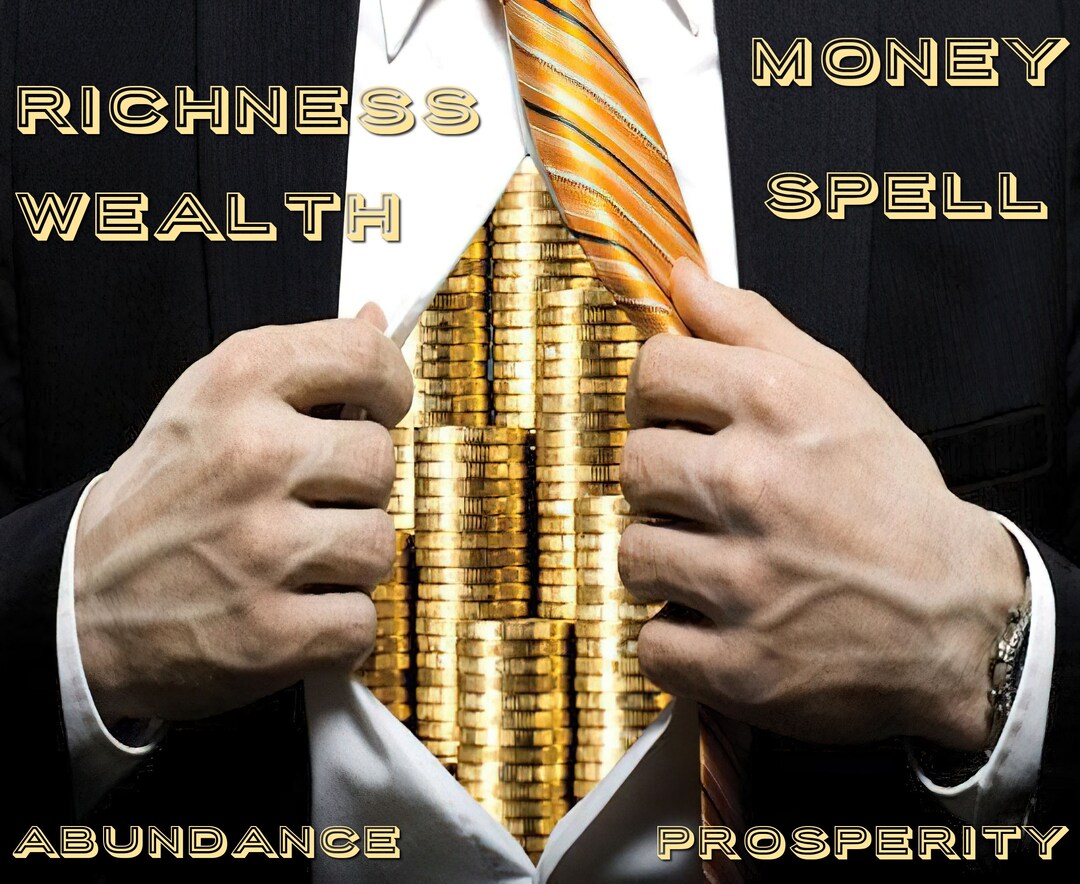 RICHNESS WEALTH ABUNDANCE - Make Money Spell Fast Money Spell Richness Powerful Millionaire ...