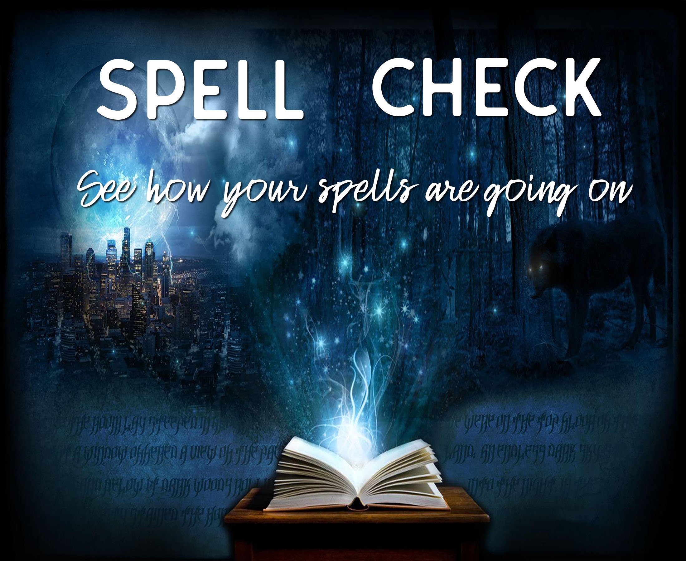 SPELL CHECK READING Check How Your Spells Are Going on Don't Waste Your ...