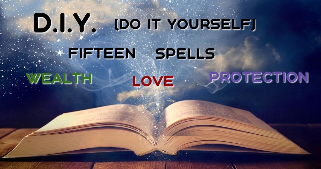 15 DIY SPELLS - Ancient Effective White Magic Rituals for All Kind of ...