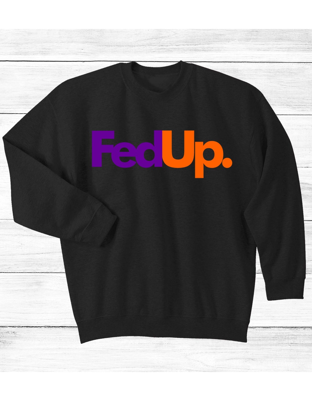 Funny Fedex Themed Pullover Federal Express Fedex Ground Fedex Freight ...