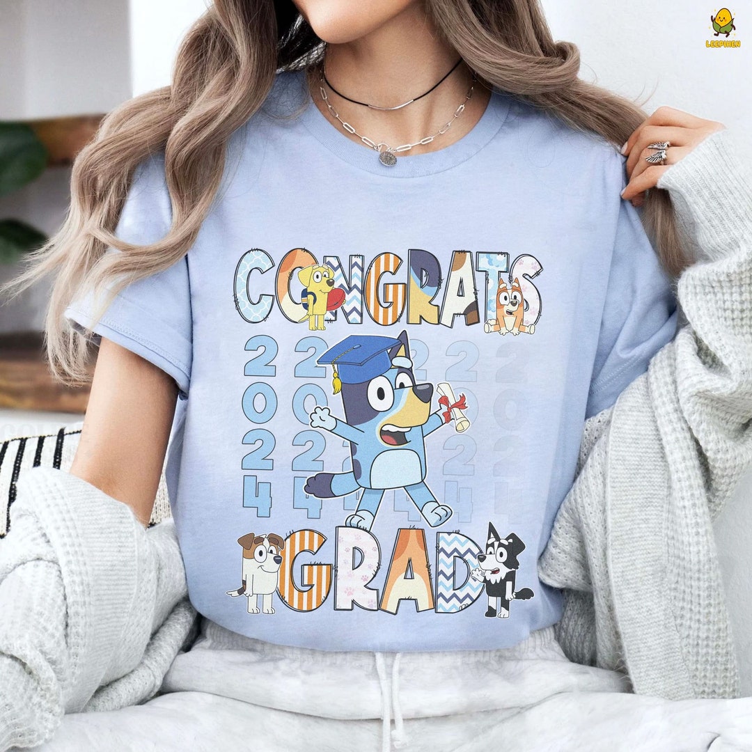 Bluey Congrats Grad 2024 Shirt, Bluey Graduation Shirt, Graduation ...