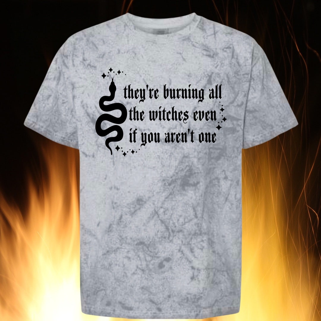 Burning All the Witches Color Blast Tshirt - Etsy