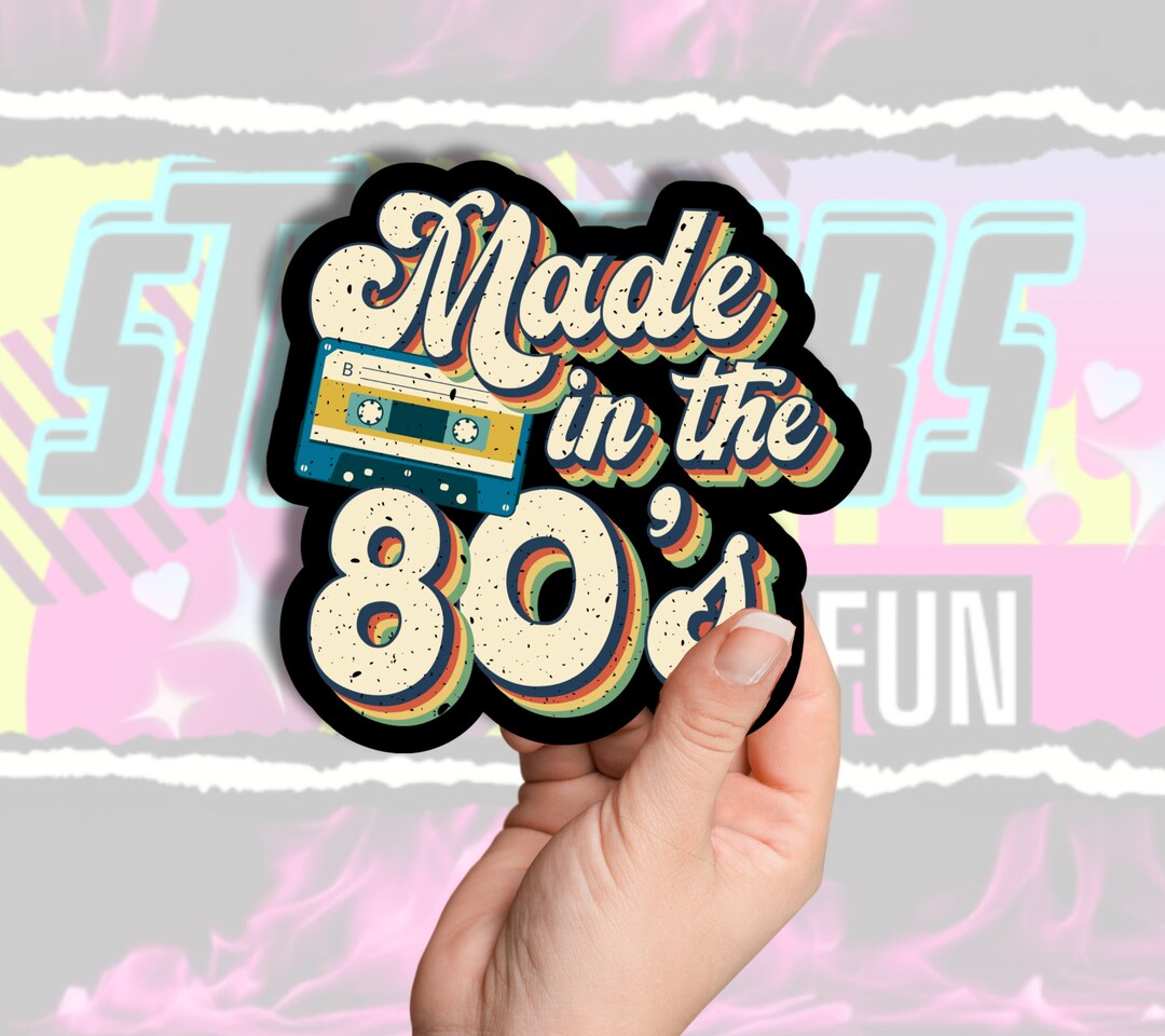 Sticker: Made in the 80s Personality Stickers Retro Gift - Etsy