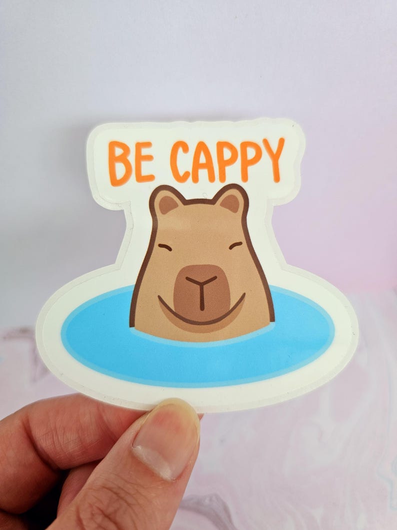 Be Cappy Sticker - Capybara Sticker Waterproof Glossy Vinyl Sticker ...