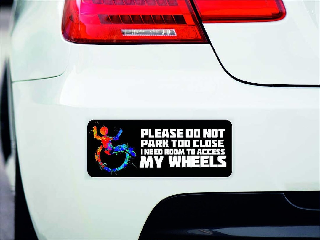 Wheelchair Access Vinyl Car Sticker: Do Not Park Too Close - Etsy