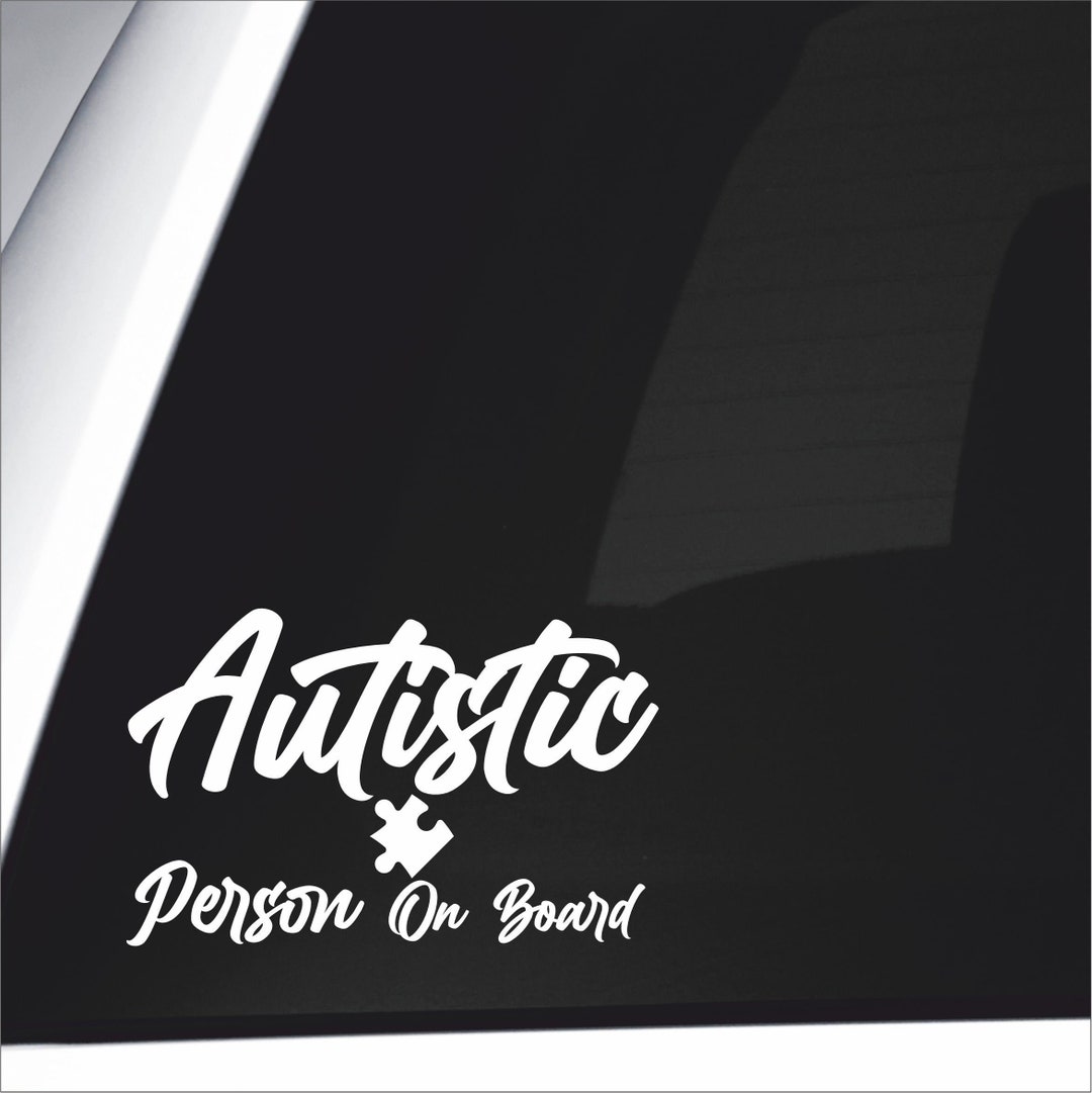 Autistic Person on Board | Vinyl Decal | Autism Awareness | Autism Car ...
