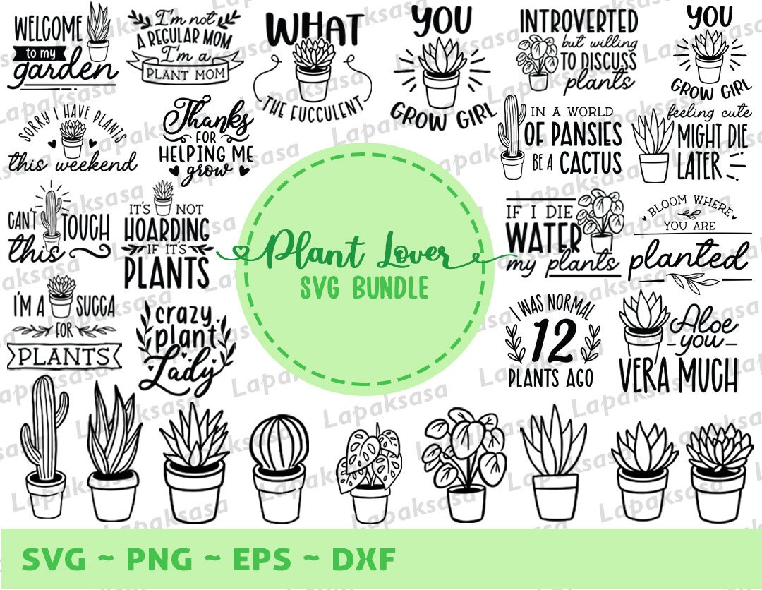 Plant Lover Svg Bundle, Houseplant Svg, Plant Mom Svg, Funny Plant ...