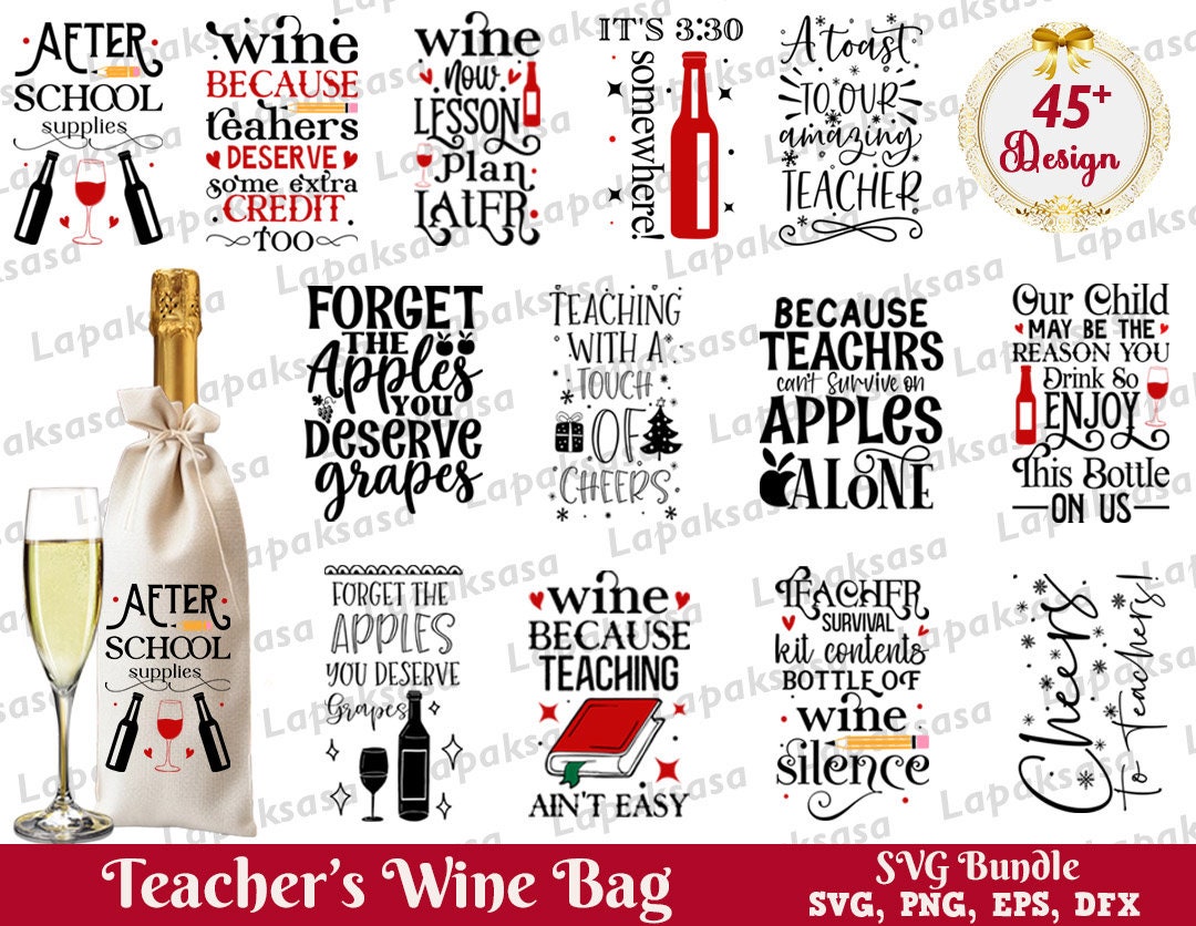 Teacher Wine Bag Svg Bundle, Teacher Appreciation Svg, Alcohol Svg ...