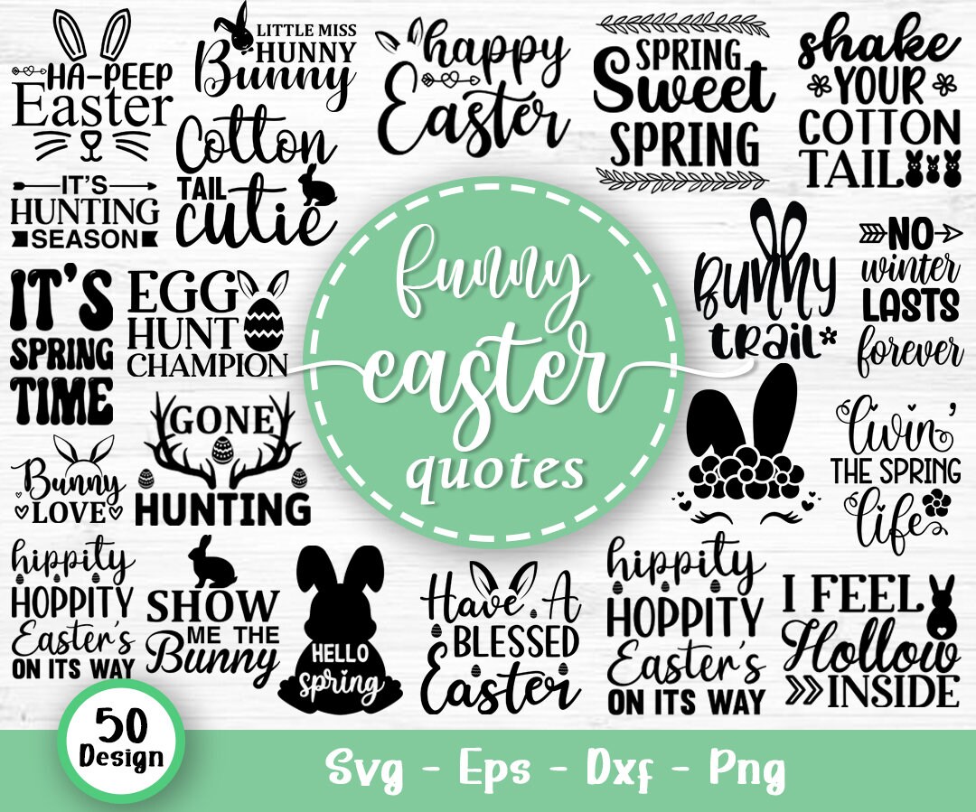 Funny Easter Svg Bundle, Easter Svg, Easter Quotes, Easter Bunny Svg ...