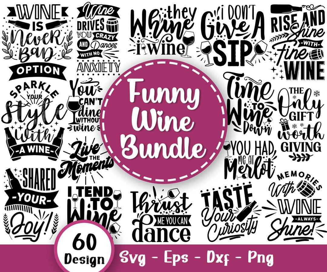 Funny Wine Svg Bundle, Wine Lovers Svg, Wine Decal, Wine Sayings, Wine ...