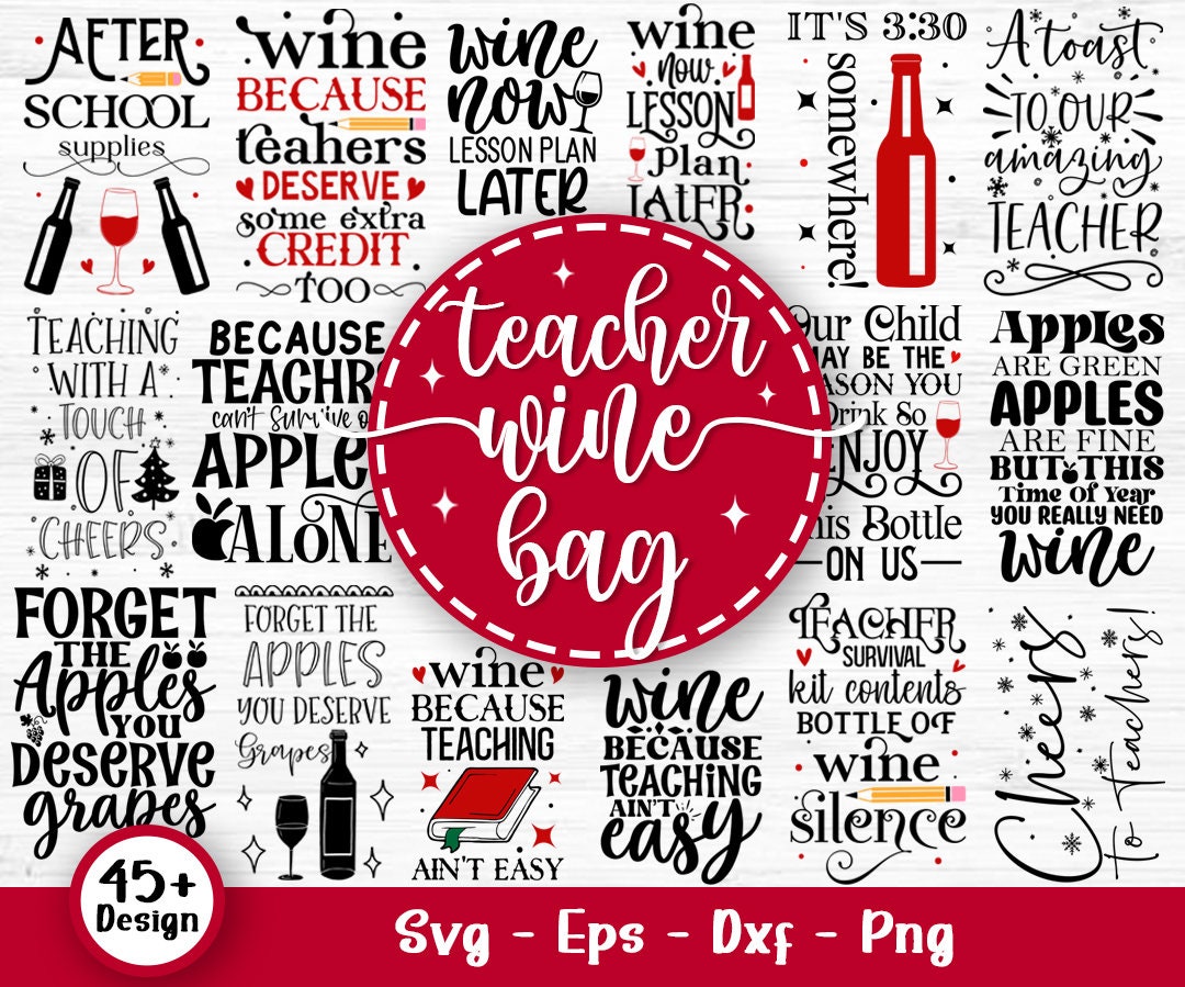 Teacher Wine Bag Svg Bundle, Teacher Appreciation Svg, Alcohol Svg ...