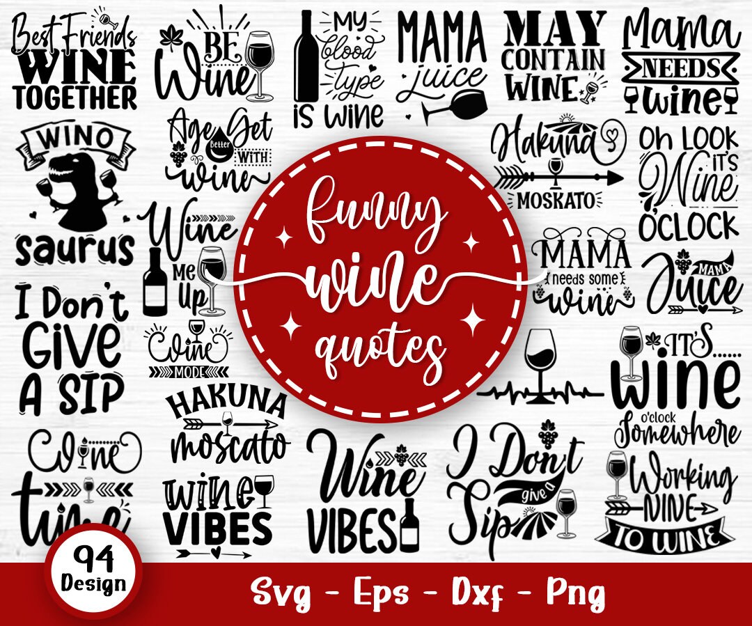Funny Wine Svg Bundle, Wine Lovers, Wine Decal, Wine Sayings, Wine ...