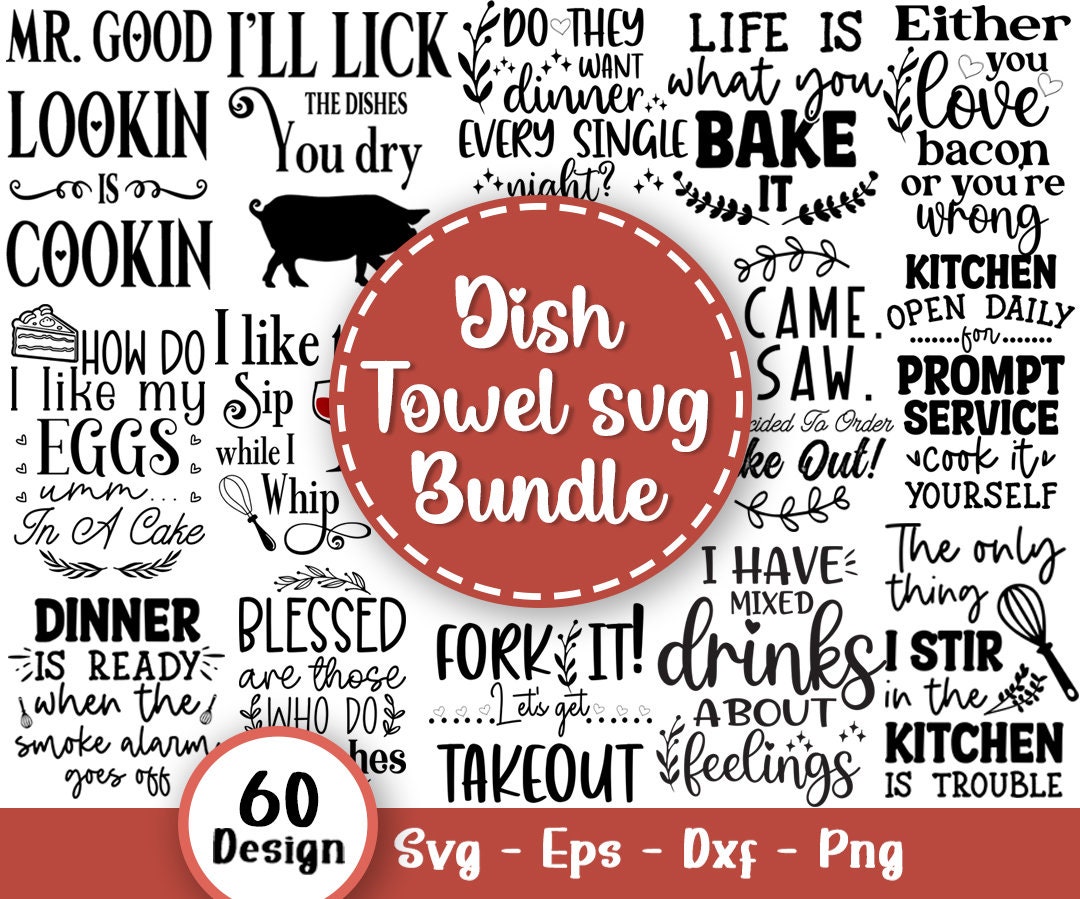 Funny Dish Towel Sayings Svg Bundle, Kitchen Humor SVG, Tea Towel ...