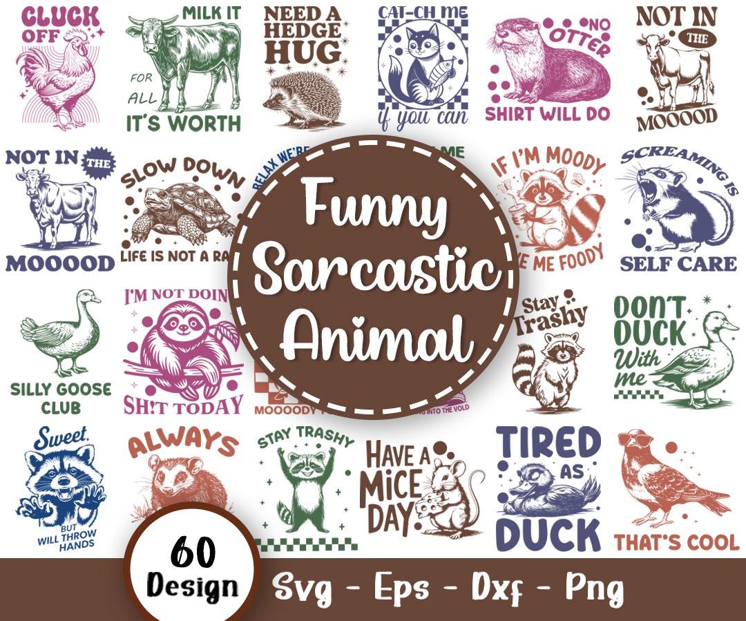 Funny Sarcastic Animal SVG Bundle, Funny Animal Quotes Svg, Sarcasm ...