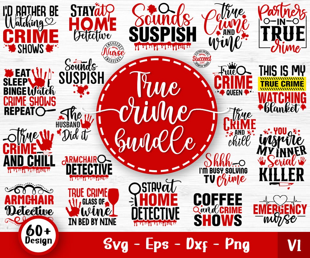 True Crime Svg Bundle, True Crime Junkie Svg, Crime Show Svg, Murder ...