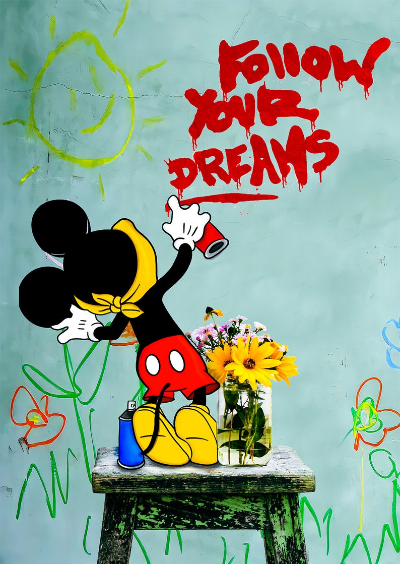 A2 - 100x140 - Mickey Mouse Follow Your Dreams Graffiti Poster Popart, Mickey Mouse Cartoon ...