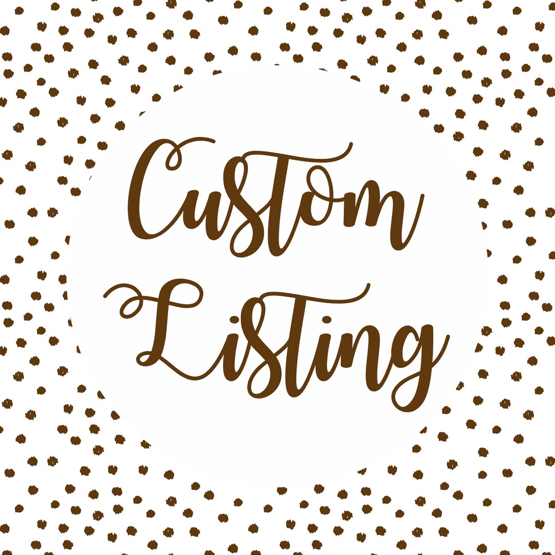 Custom Listing - Etsy