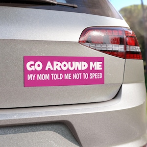 Go Around Me New Driver Car Bumper Magnet - Funny Rookie Pink Driver ...