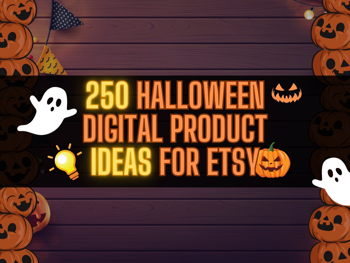 250 Halloween Digital Product Ideas Sell on Etsy Best Selling Items ...