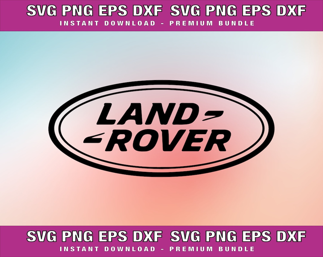 Land Rover Car Logo Png Pdf Eps Dxf Svg Cricut Cut File - Etsy