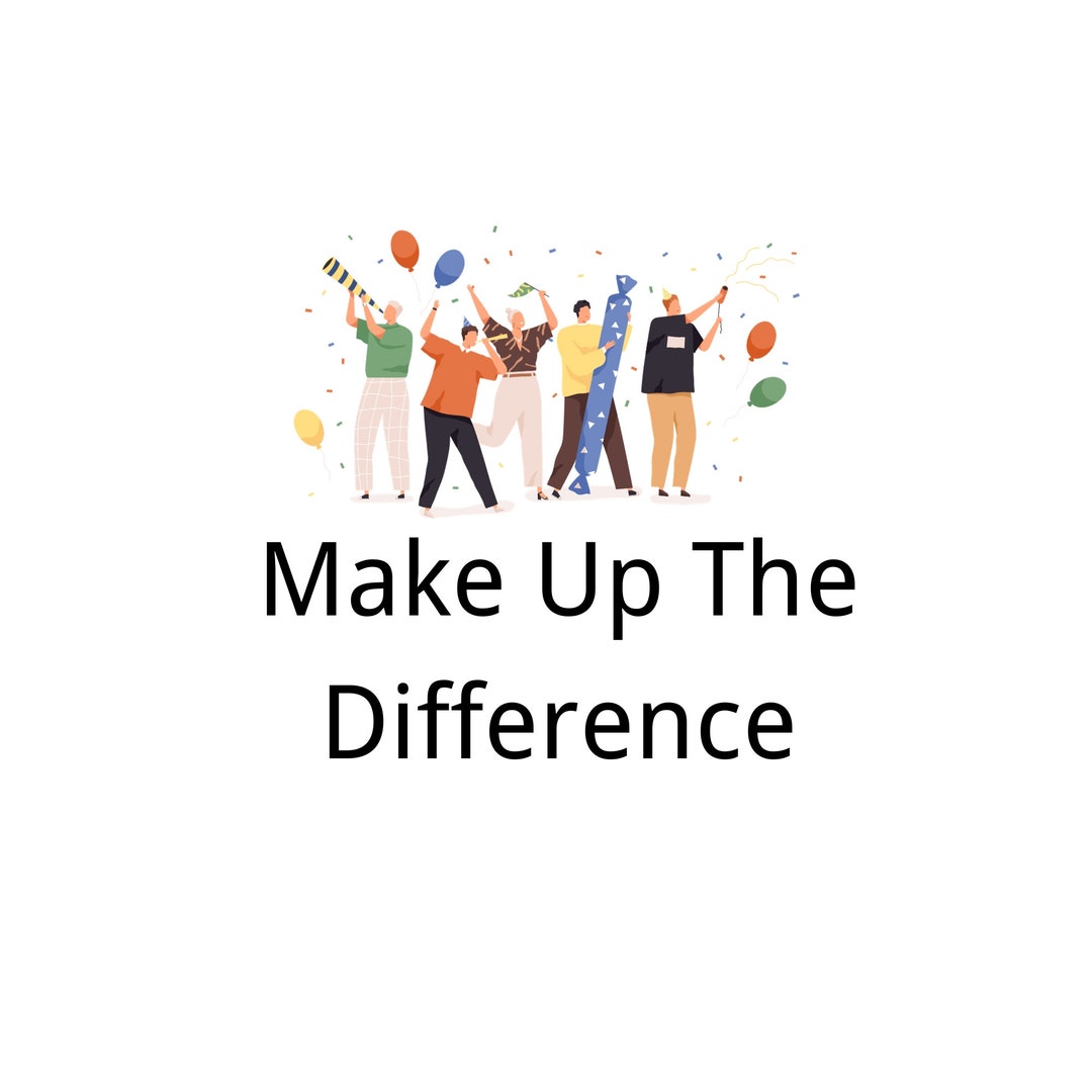 Make up the Difference - Etsy