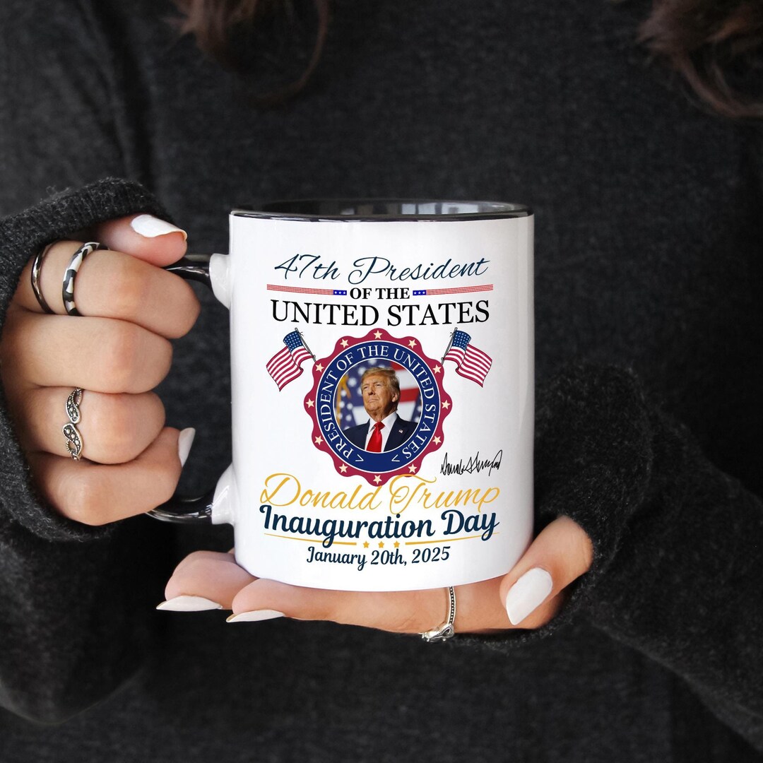 Inauguration Day Trump Mug 47th President Donald Trump 2025 ...