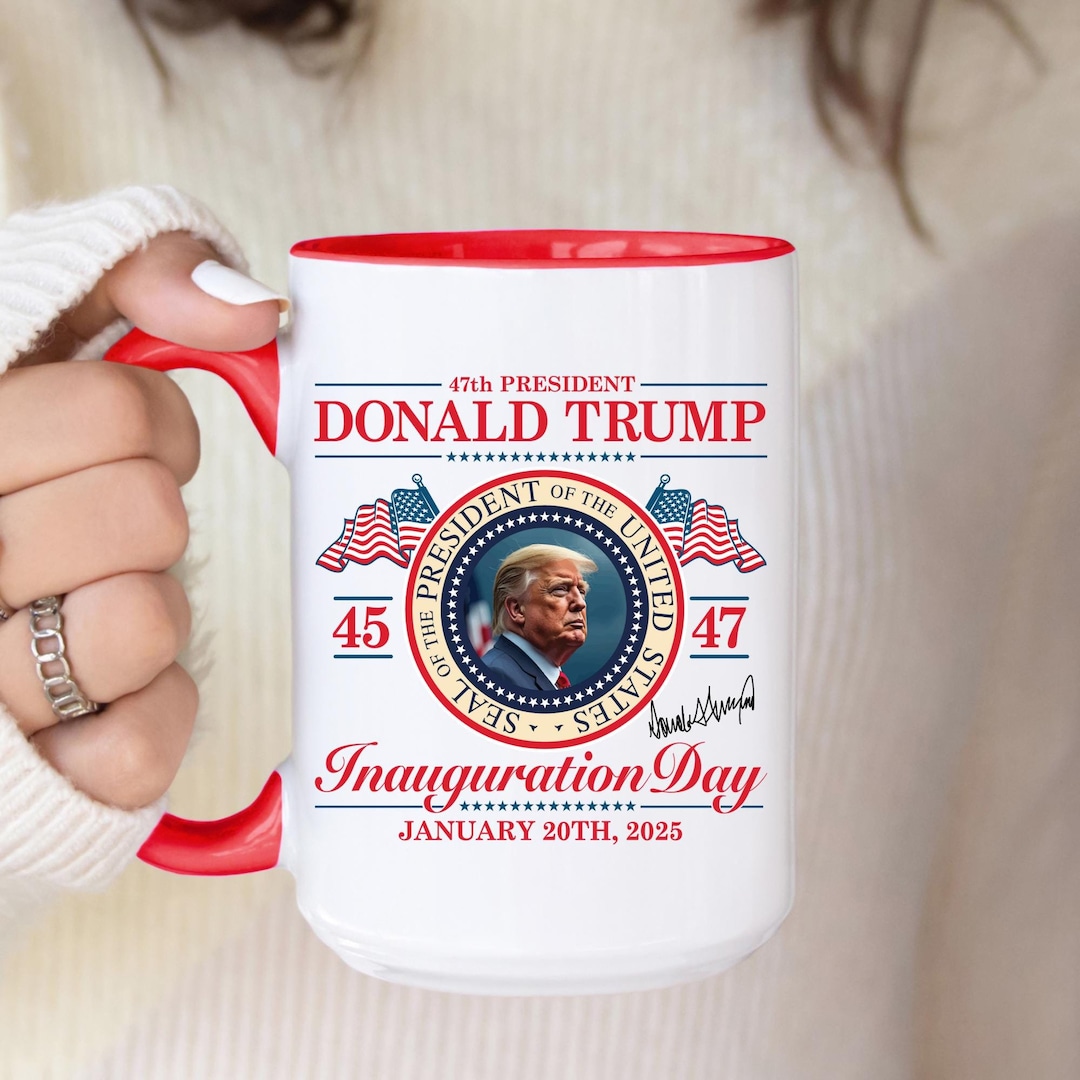 Trump Mug Inauguration Day Donald Trump 2025 Mug 47th President Trump ...