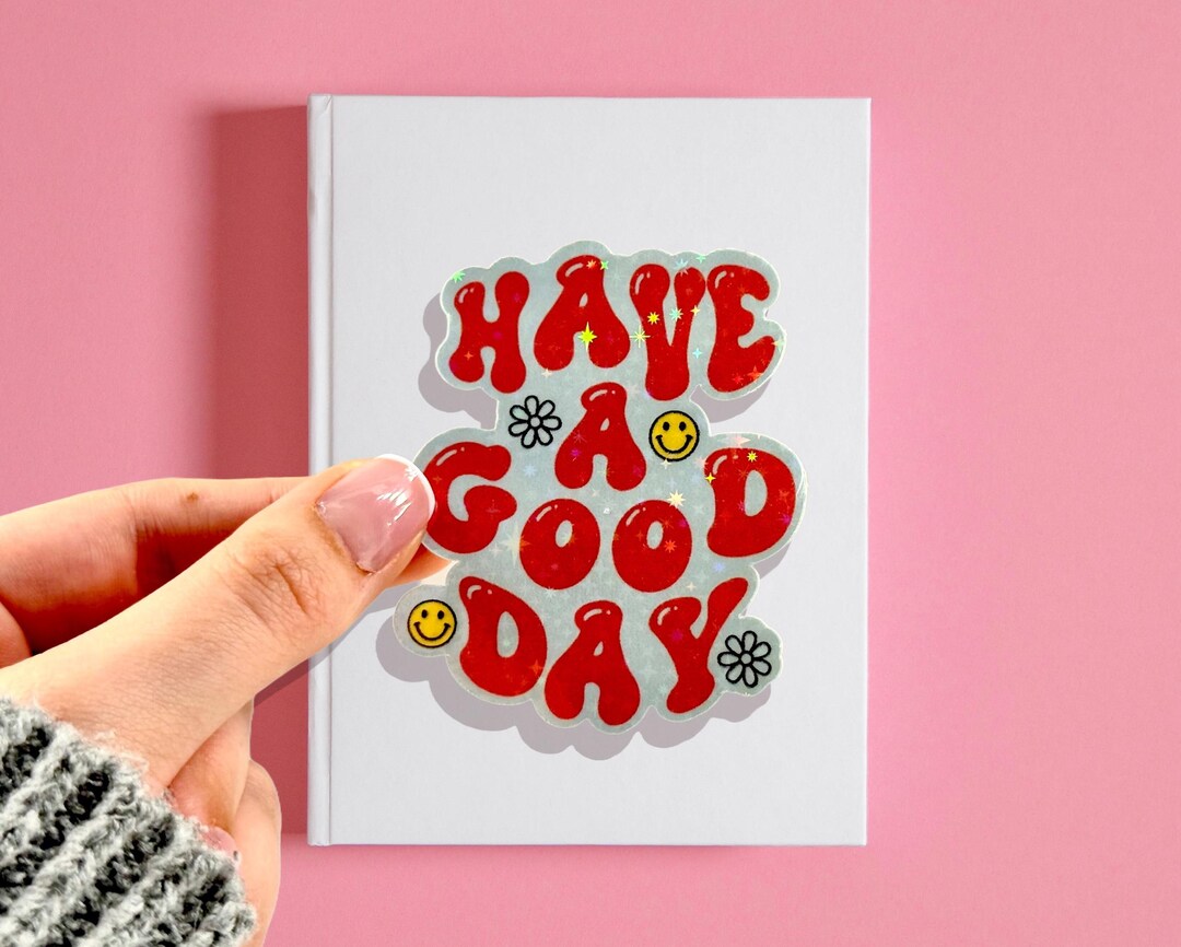 Have a Good Day | Sticker - Etsy