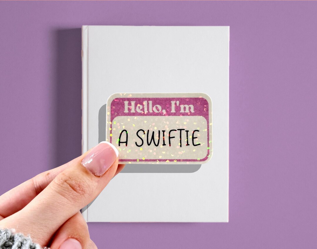Hello I'm A Swiftie | Taylor Swift Name Tag Sticker | Stickers | Taylor ...