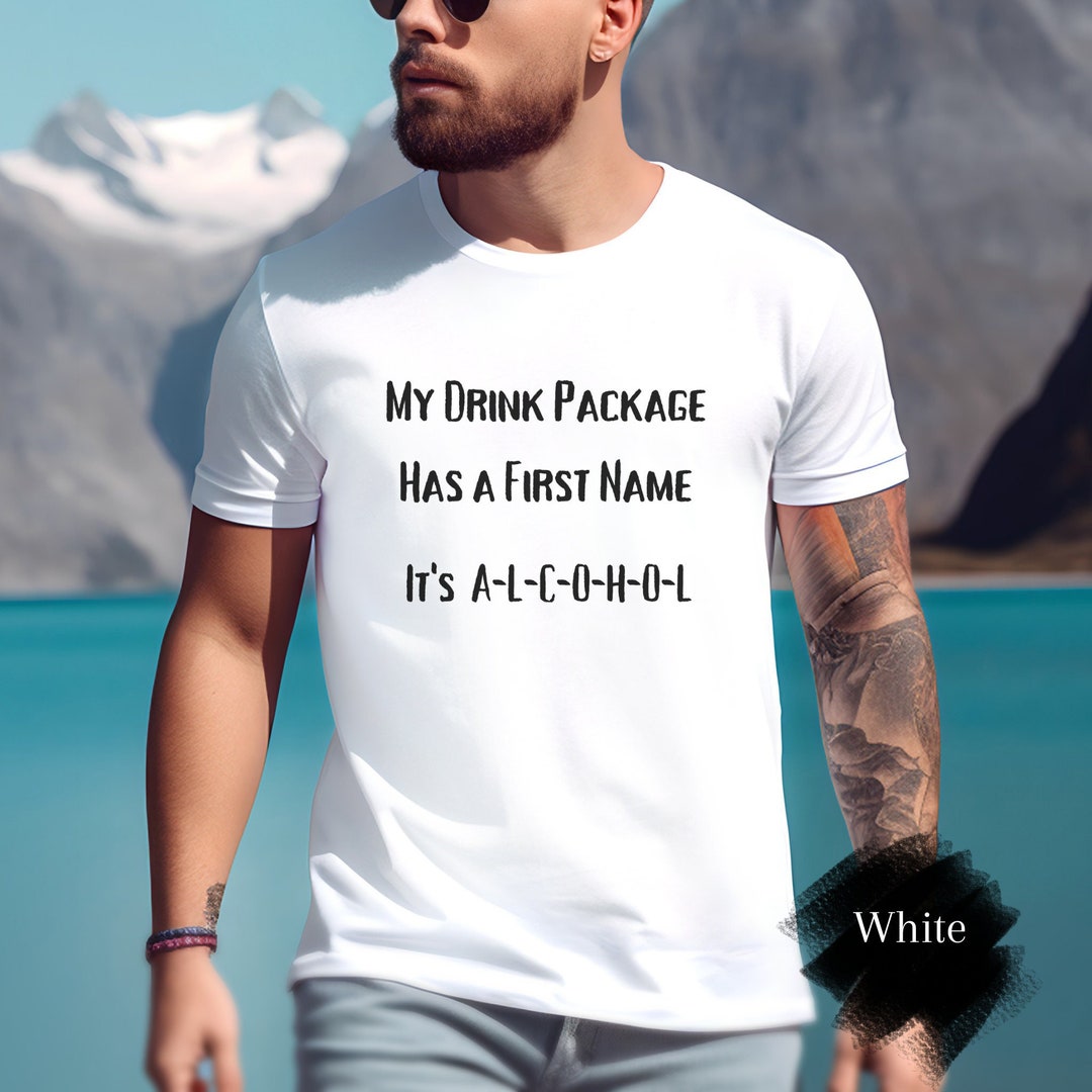 Drink Package Cruise Shirt, Funny Cruise Tee, Sarcastic Shirt, Shirt ...