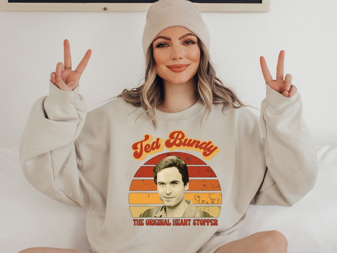 Ted Bundy the Original Heart Stopper Sweatshirt, Ted Bundy Sweater, Ted ...