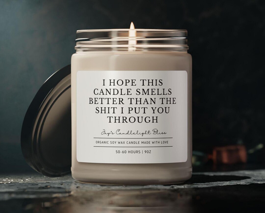 Funny Apology Candle – 9oz Soy Gift for Friends or Loved Ones ...