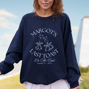 CUSTOM Last Toast on the Coast Crewneck Bridesmaid Gift Bachelorette ...