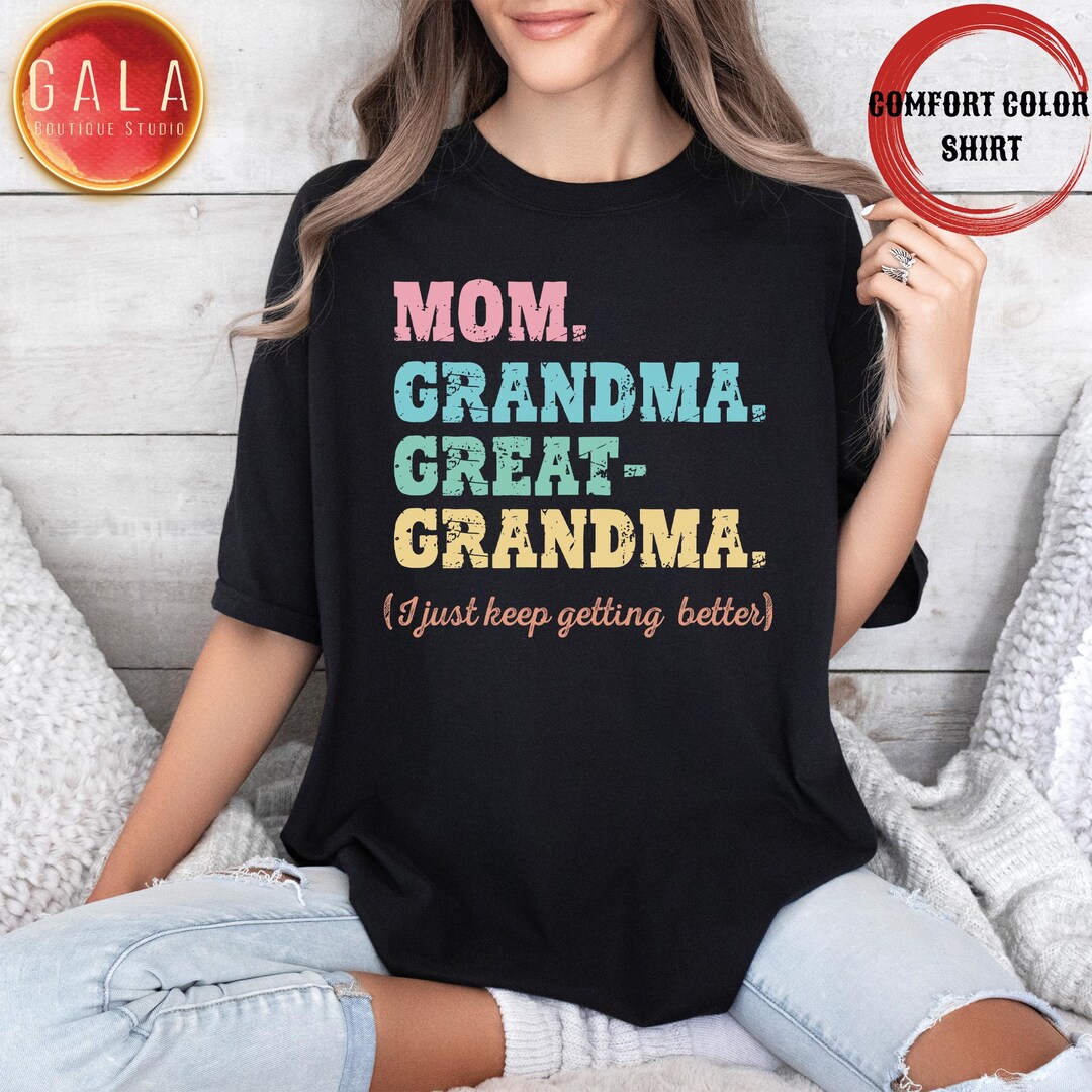 Comfort Colors® Mom Grandma Great-grandma Shirt, Mother's Day Shirt ...