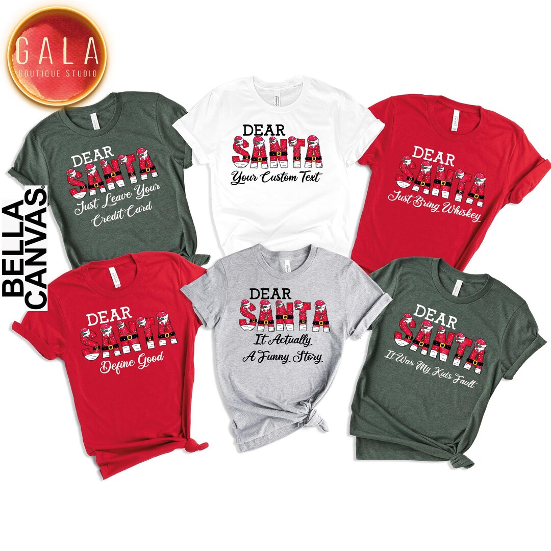 Dear Santa Christmas Shirts, Custom Matching Family Christmas Shirts ...
