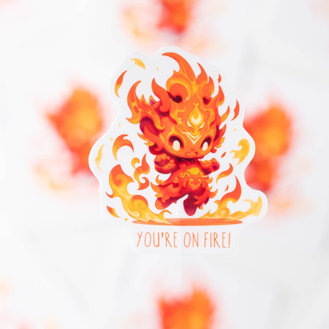 Youre on Fire Kawaii Anime Fire Elemental Sticker - Etsy