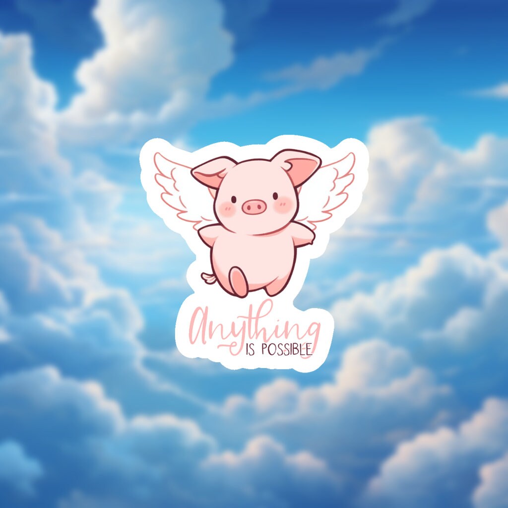 Flying Pig Sticker Anything is Possible - Etsy